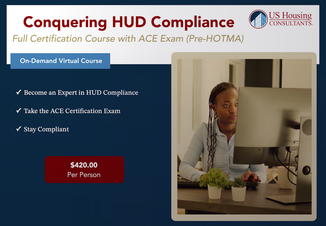 Conquering HUD Compliance - Full Certification Course with ACE Exam (P ...